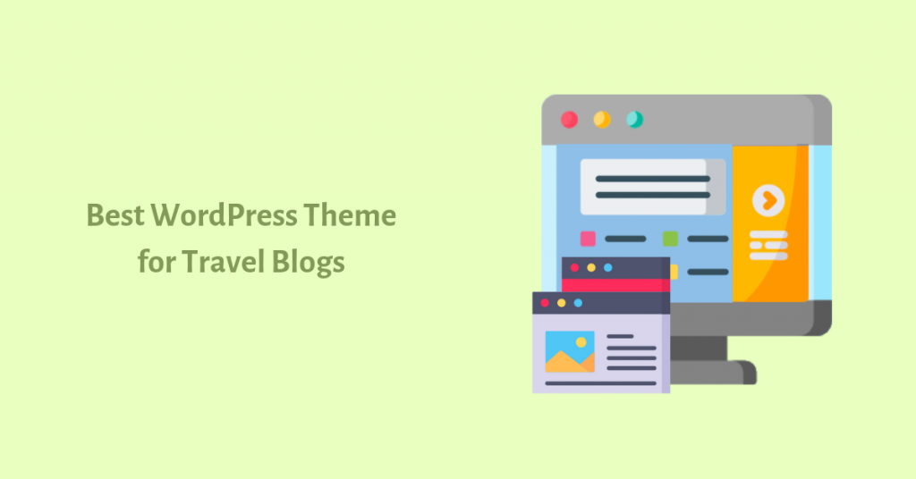 10 Best WordPress Theme for Travel Blogs(2019)